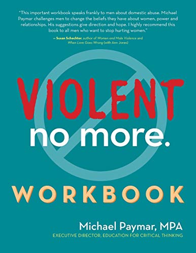 Violent No More Workbook: Paymar MPA, Michael, Ganley, Anne ...