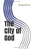 The City of God: Saint Augustine of Hippo, Marcus Dods: 8601200658927 ...