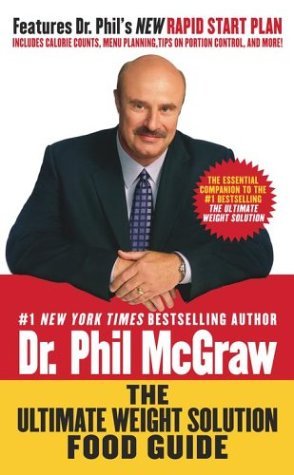 The Ultimate Weight Solution Food Guide: McGraw, Dr. Phil ...