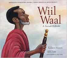 Wiil Waal: A Somali Folktale (Somali Bilingual Book Project) (English ...