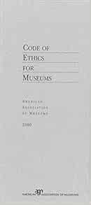 Code of Ethics for Museums: American Association of Museums Staff ...
