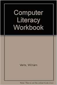 Computer Literacy Workbook: 9780757567599: Computer Science Books ...
