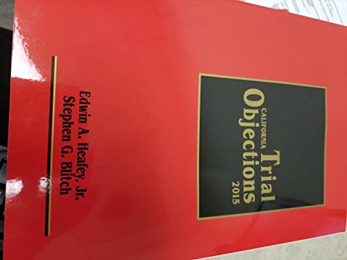 California Trial Objections 2015 CEB: Edwin A. Heafey Jr. & Stephen G ...
