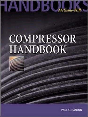 Compressor Handbook (McGraw-Hill Handbooks): Hanlon, Paul ...
