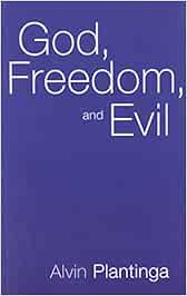 God, Freedom, and Evil: Amazon.es: Plantinga, Alvin: Libros en idiomas ...