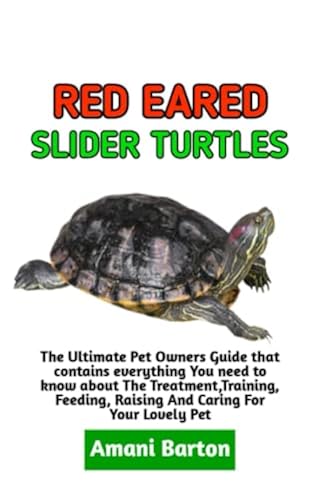 RED EARED SLIDER TURTLES: The Ultimate Guide To Red Eared Slider ...