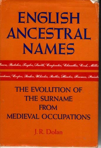 English Ancestral Names: The Evolution of the Surname from Medieval ...