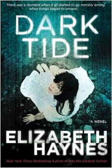 Amazon.com: Dark Tide: A Novel: 9780062197337: Haynes, Elizabeth: Books