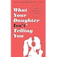 What Your Son Isn't Telling You: Unlocking the Secret World of Teen ...