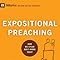 Expositional Preaching: How We Speak God's Word Today (9Marks: Building Healthy Churches): Helm ...