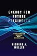 Physics for Future Presidents: The Science Behind the Headlines: Richard A. Muller ...