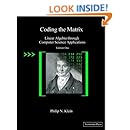 Coding the Matrix: Linear Algebra through Applications to Computer Science: Philip N. Klein ...