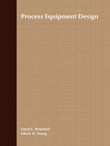 Process Equipment Design: Brownell, Lloyd E., Young, Edwin H ...