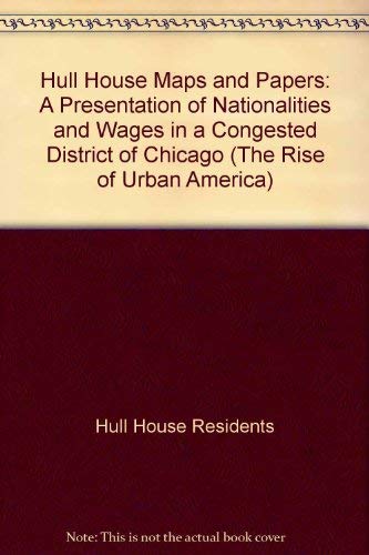 Hull House Maps and Papers: A Presentation of Nationalities and Wages ...