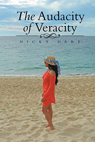 The Audacity of Veracity: Dare, Nicky: 9781493157969: Amazon.com: Books