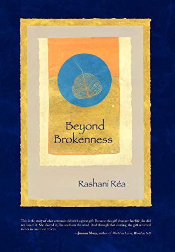 Beyond Brokenness: Réa, Rashani: 9781436372930: Amazon.com: Books