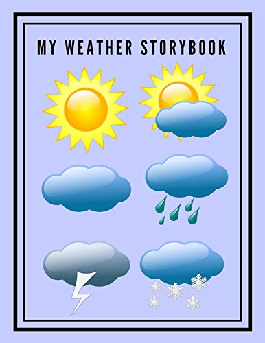 My Weather Storybook: Daily Journal for Young Backyard Meteorologists ...