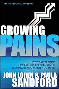 Growing Pains (Transformation): John Loren Sandford, Paula Sandford ...