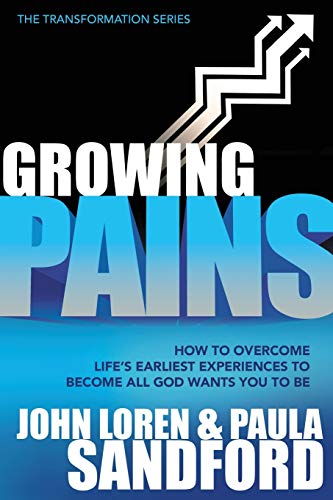 Growing Pains (Transformation): John Loren Sandford, Paula Sandford ...