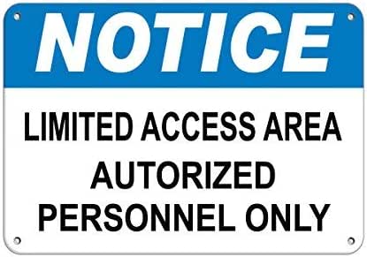 Notice Limited Access Area Authorized Personnel Only Metal Sign Warning ...