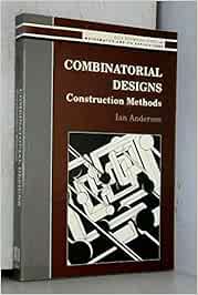 Combinatorial Designs: Construction Methods: Anderson, I.: 9780132899680: Books - Amazon.ca