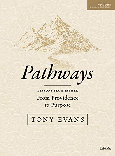 Pathways - Bible Study Book: From Providence to Purpose: Evans, Tony ...