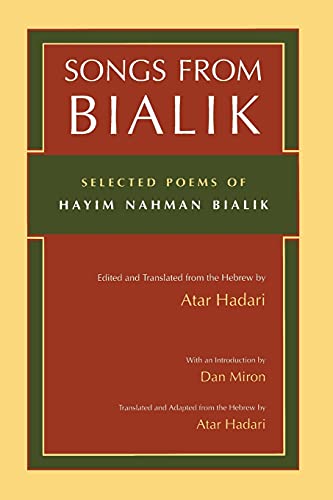 Songs from Bialik: Selected Poems of Hayim Nahman Bialik (Judaic ...