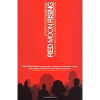 Red Moon Rising: How 24-7 Prayer Is Awakening a Generation: Greig, Pete ...