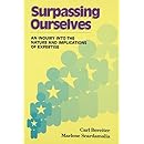 Surpassing Ourselves: An Inquiry Into the Nature and Implications of ...