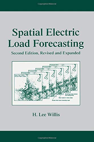 Spatial Electric Load Forecasting Power Engineering Willis Willis H Lee 9780824708405