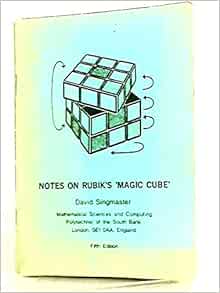 Notes on Rubik's 'Magic Cube': Singmaster, David: 9780894900433: Amazon ...