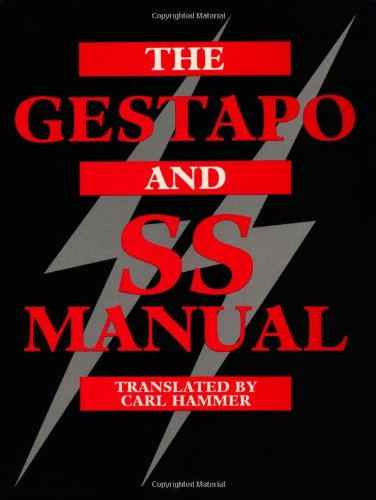 The Gestapo And SS Manual: Hammer, Carl: 9780873648752: Amazon.com: Books