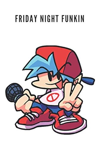 FRIDAY NIGHT FUNKIN: Friday Night Funkin Notebook - FNF - Friday Night ...