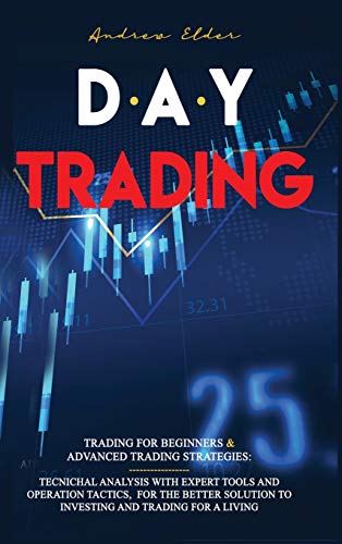 Amazon.com: Day Trading: 2 Books in 1: Trading for Beginners + Advanced ...