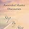 Step by Step: Ascended Master Discourses: Ascended Masters, Peter Mt ...
