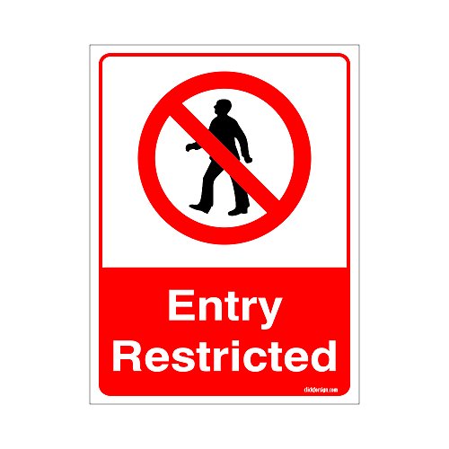 clickforsign Entry Restricted Sign Self Adhesive Vinyl Sticker (200 x ...