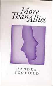 More Than Allies: A Novel: Scofield, Sandra: 9781877946325: Amazon.com ...