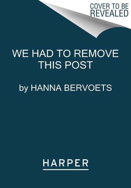 Amazon.com: We Had to Remove This Post: 9780063271616: Bervoets, Hanna ...