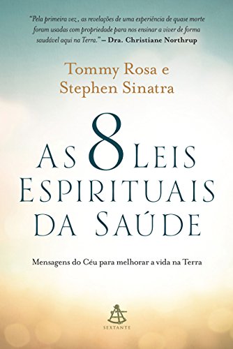 As 8 leis espirituais da saúde: Mensagens do Céu para melhorar a vida ...