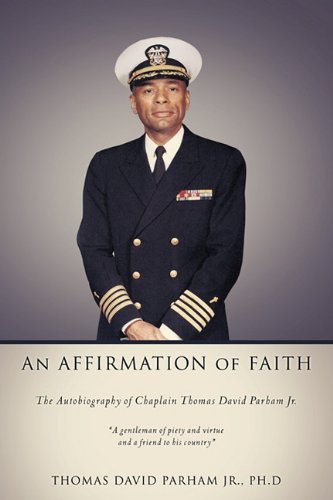 An Affirmation of Faith: Parham Jr., Ph.D Thomas David: 9781612154466 ...