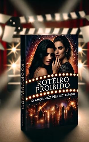 Roteiro Proibido: Romance Sáfico (Amores Proibidos Livro 3) - eBook ...
