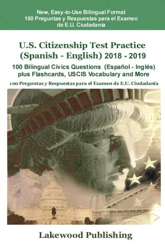 U.S. Citizenship Test Practice (Spanish - English) 2018 - 2019: 100 ...