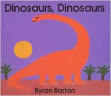 Dinosaurs, Dinosaurs: Barton, Byron, Barton, Byron: 9780694006250 ...