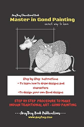 Buy Master in Gond Painting : easiest way to learn – Step by Step ...