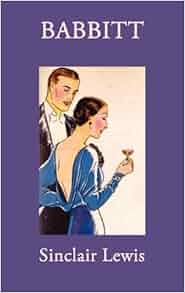 Babbitt: Sinclair Lewis: 9781781390849: Amazon.com: Books