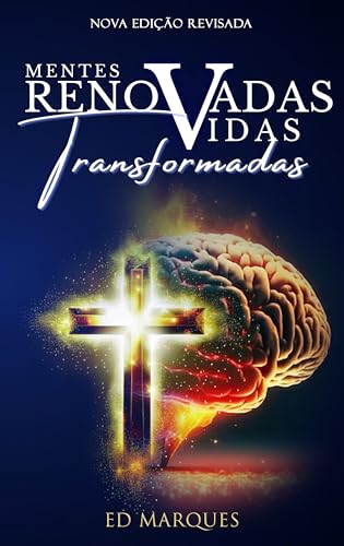 Mentes Renovadas, vidas transformadas - eBook, Resumo, Ler Online e PDF ...