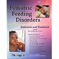 Pediatric Feeding Disorders Evaluation and Treatment: Rona Alexander ...