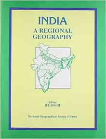 India A Regional Geography: Singh, RL, Singh, R.L.: 9788185273181 ...