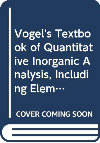 Amazon.com: Vogel's Textbook of Quantitative Inorganic Analysis ...