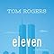 Eleven: Tom Rogers: 8601405186720: Amazon.com: Books